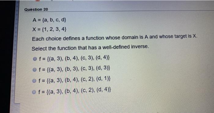 Solved Question 20 A = {a, b, c, d] X = {1, 2, 3, 4) Each | Chegg.com
