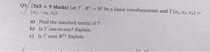 Solved - Q5 [3x3 = 9 Marks] Let T : R3 R3 be a linear | Chegg.com