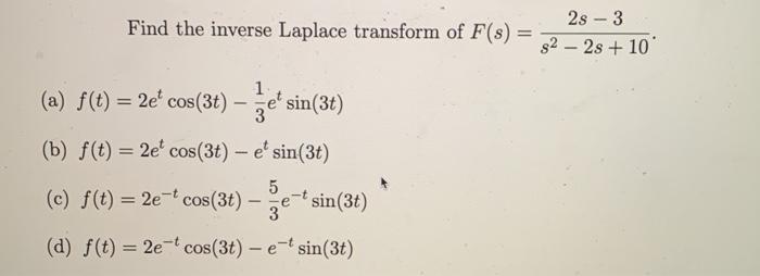 Solved Find the inverse Laplace transform of F(s) = 2s - 3 | Chegg.com