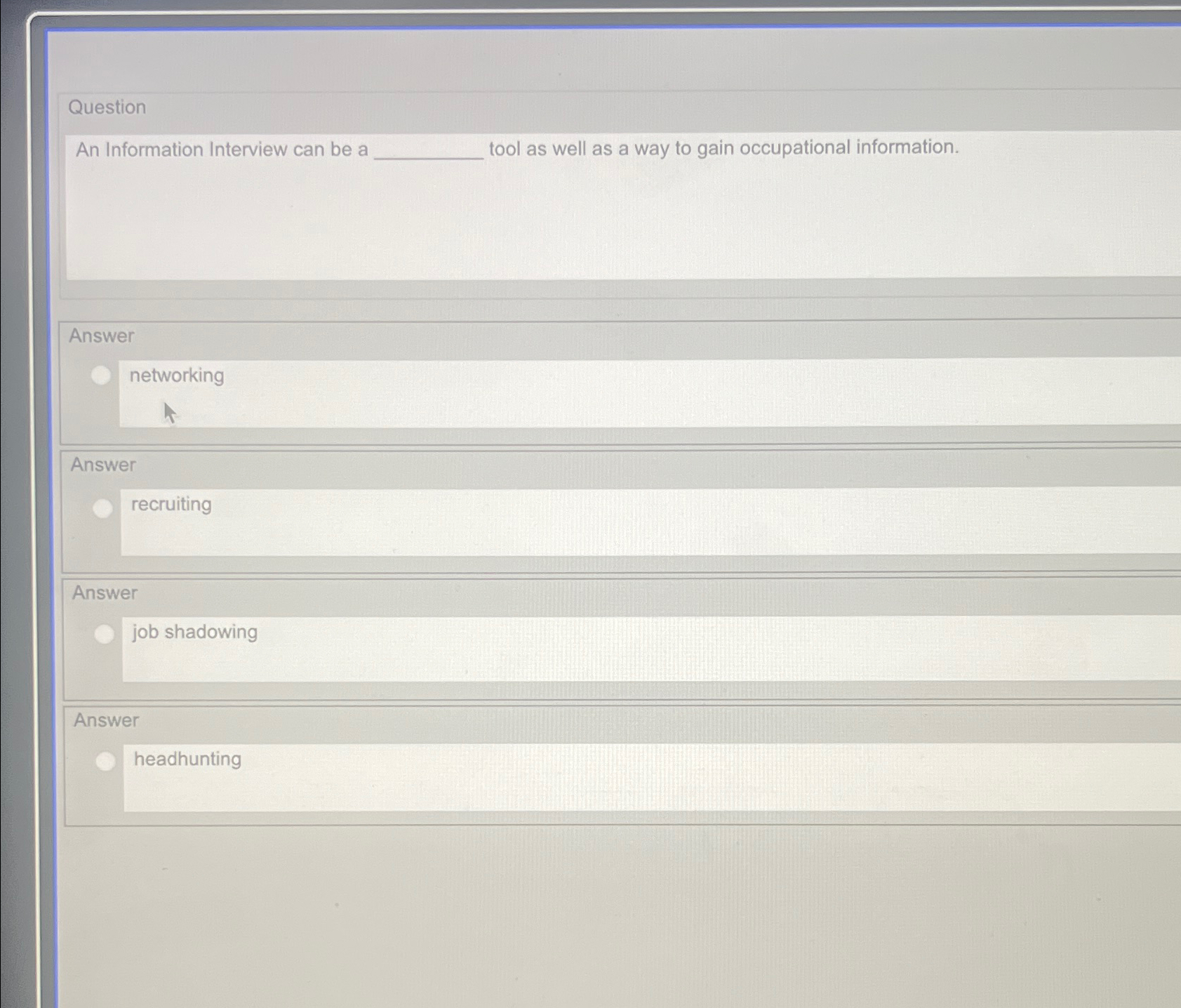 Solved QuestionAn Information Interview can be a ﻿tool as | Chegg.com