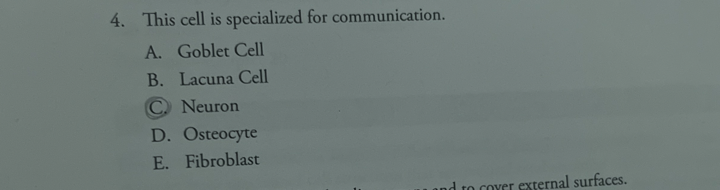 Solved This cell is specialized for communication.A. ﻿Goblet | Chegg.com