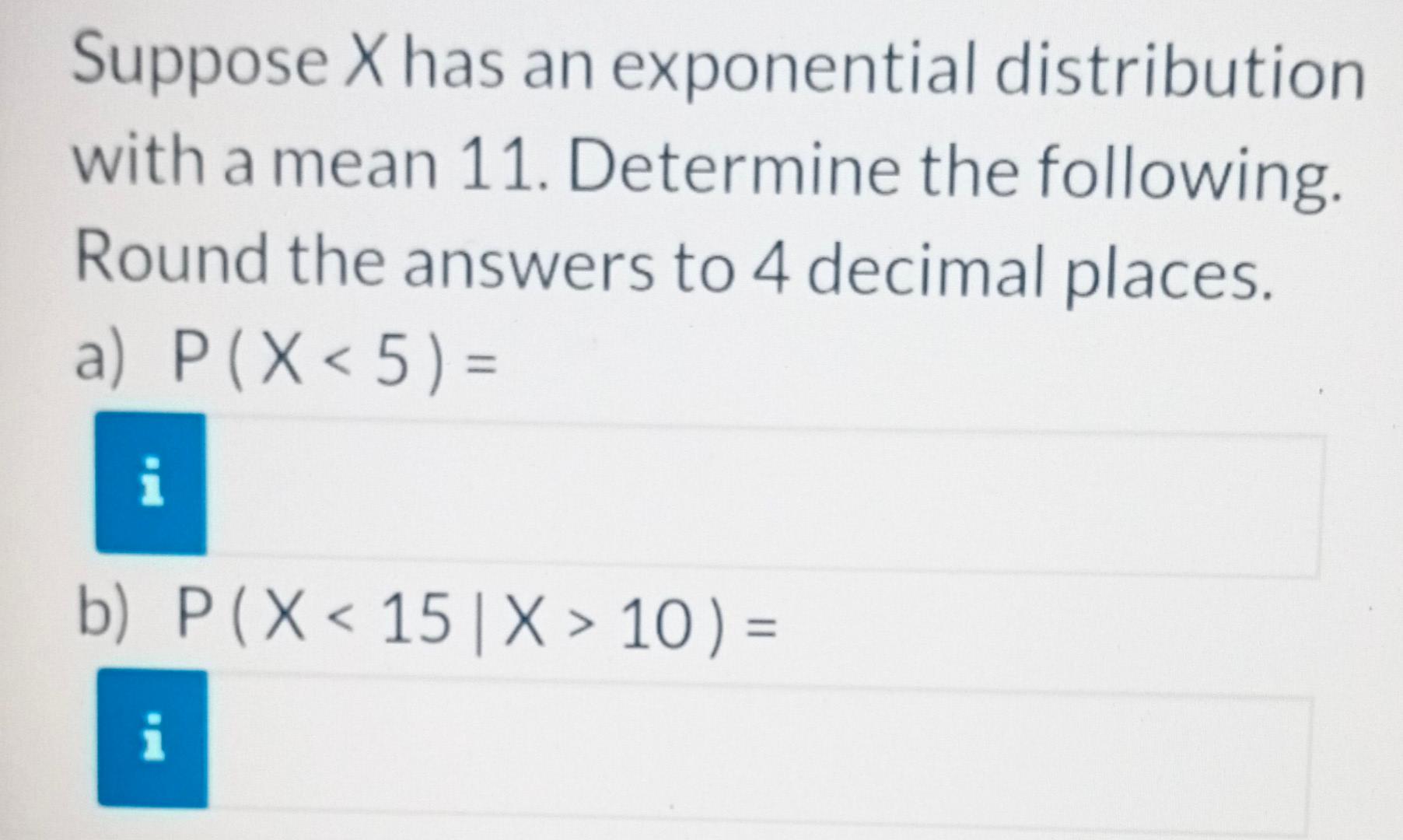 Solved Suppose X has an exponential distribution with a mean | Chegg.com