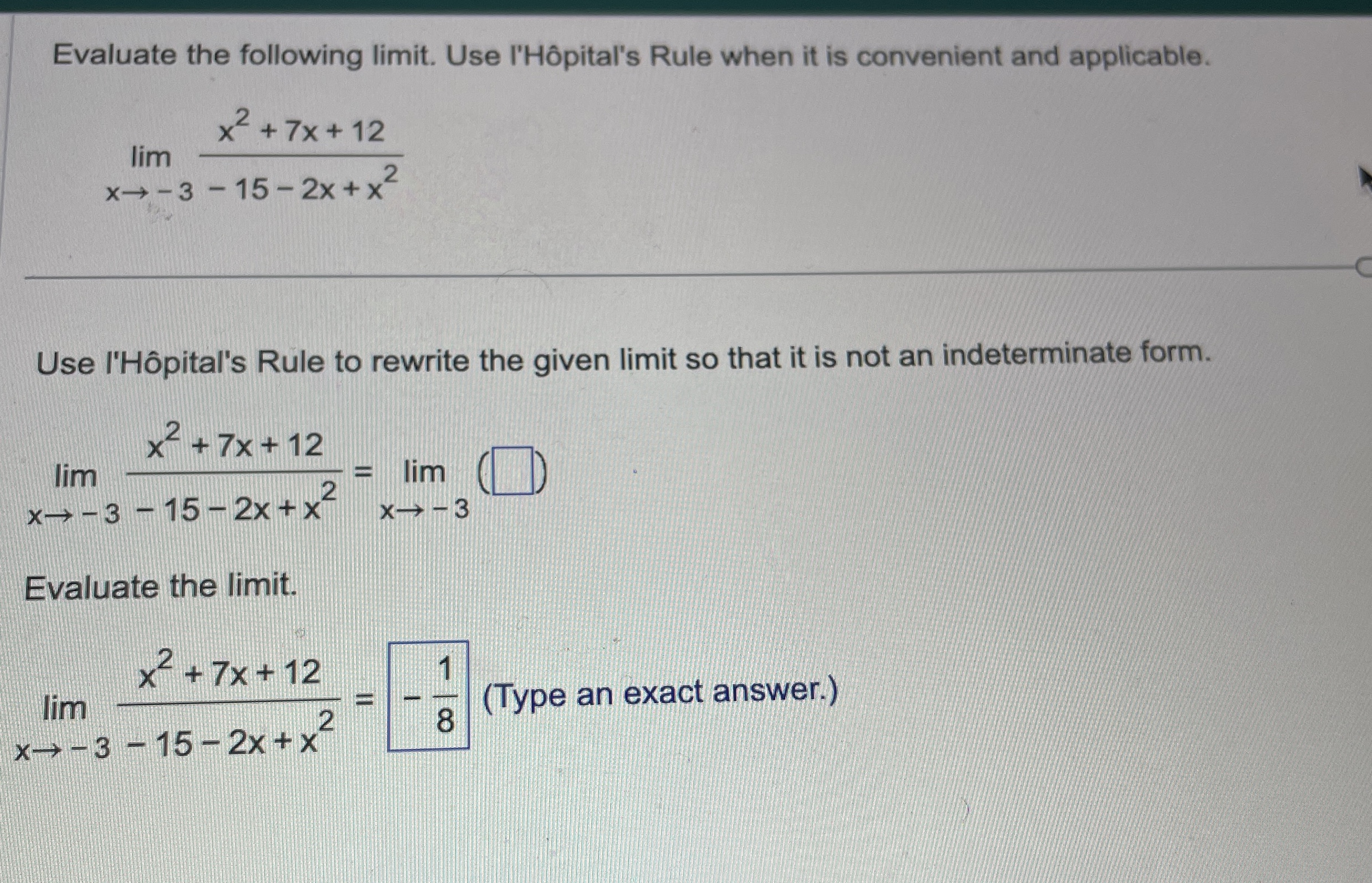Solved Evaluate the following limit. ﻿Use l'Hôpital's Rule | Chegg.com