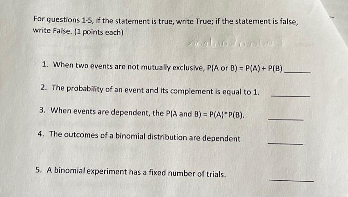 Solved For questions 1-5, if the statement is true, write | Chegg.com