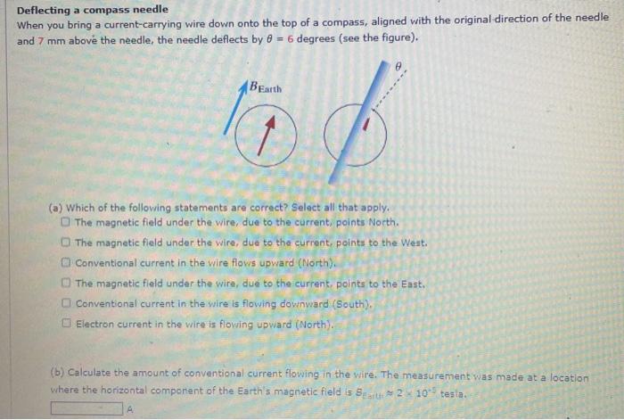 Solved Deflecting a compass needle When you bring a | Chegg.com