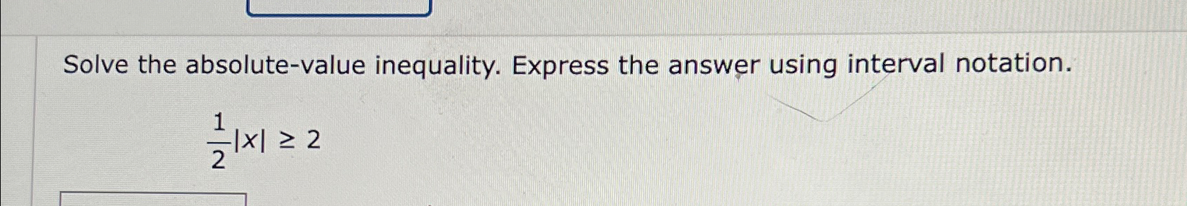 Solved Solve the absolute-value inequality. Express the | Chegg.com