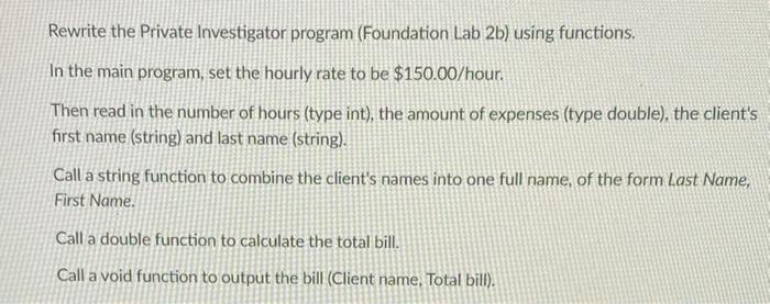 Solved Rewrite the Private Investigator program (Foundation | Chegg.com