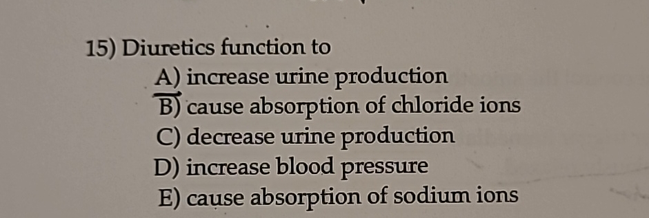 Solved Diuretics function toA) ﻿increase urine production(B) | Chegg.com