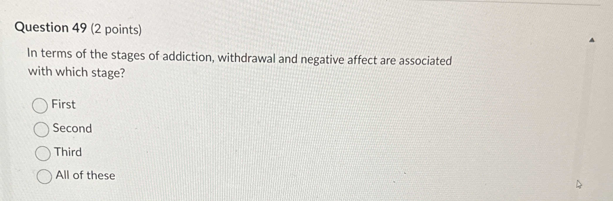 Solved Question 49 (2 ﻿points)In terms of the stages of | Chegg.com
