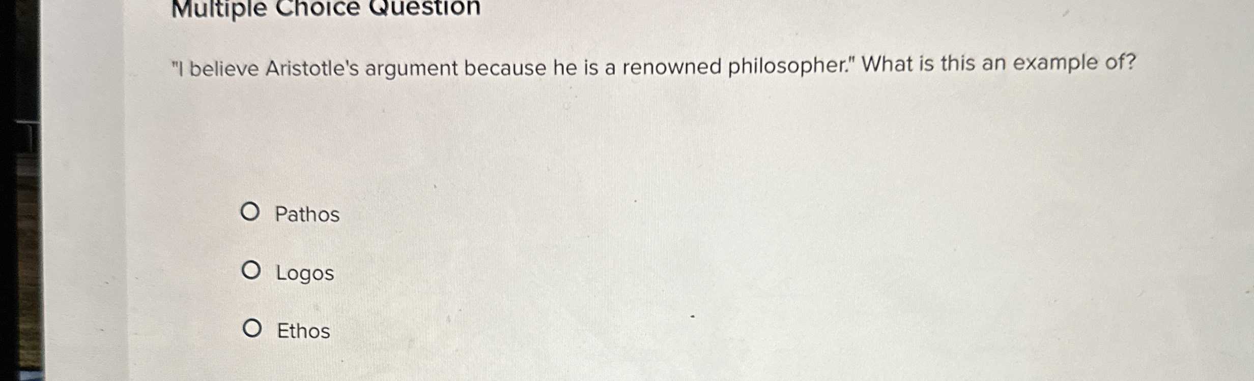 Solved Multiple Choice Question"I believe Aristotle's | Chegg.com