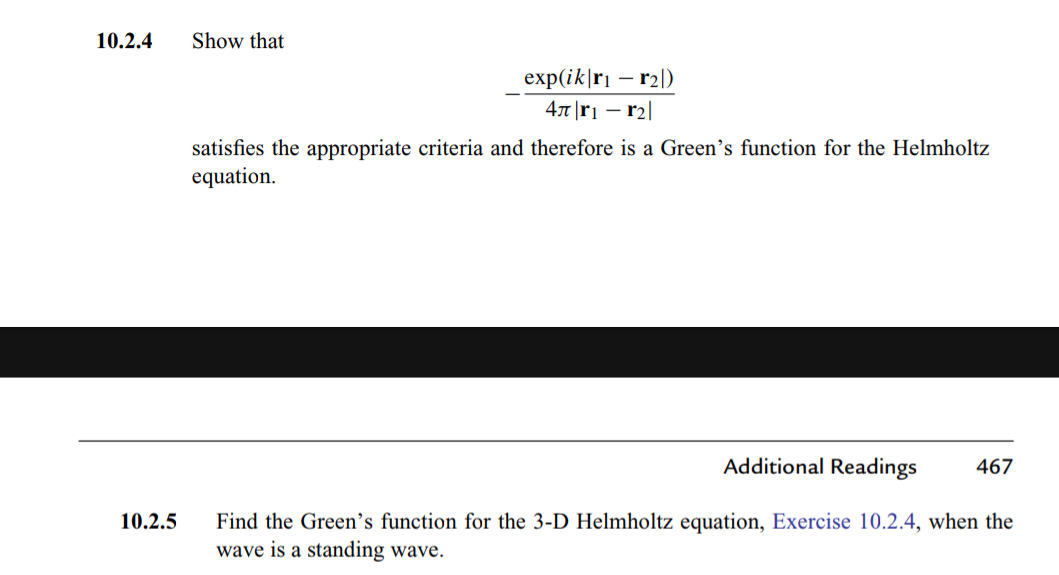 Solved 10.2.4 ﻿Show that-exp(ik|r1-r2|)4π|r1-r2|satisfies | Chegg.com
