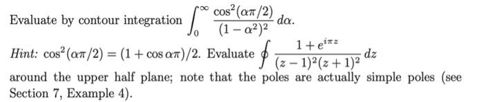 Solved Evaluate by contour integration | Chegg.com