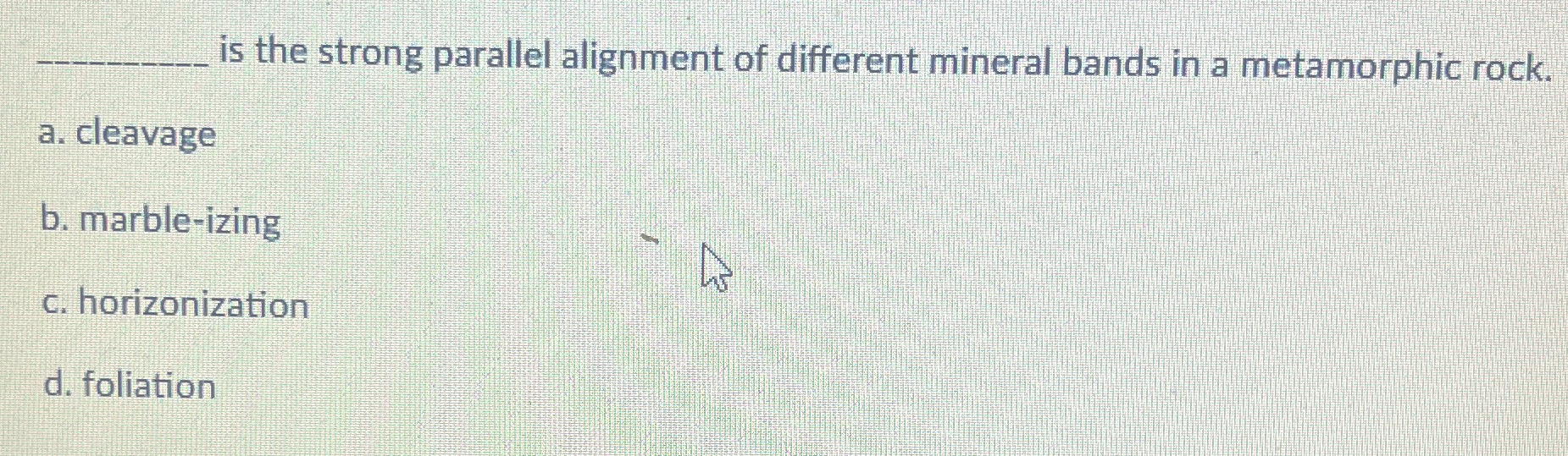 Solved is the strong parallel alignment of different mineral | Chegg.com