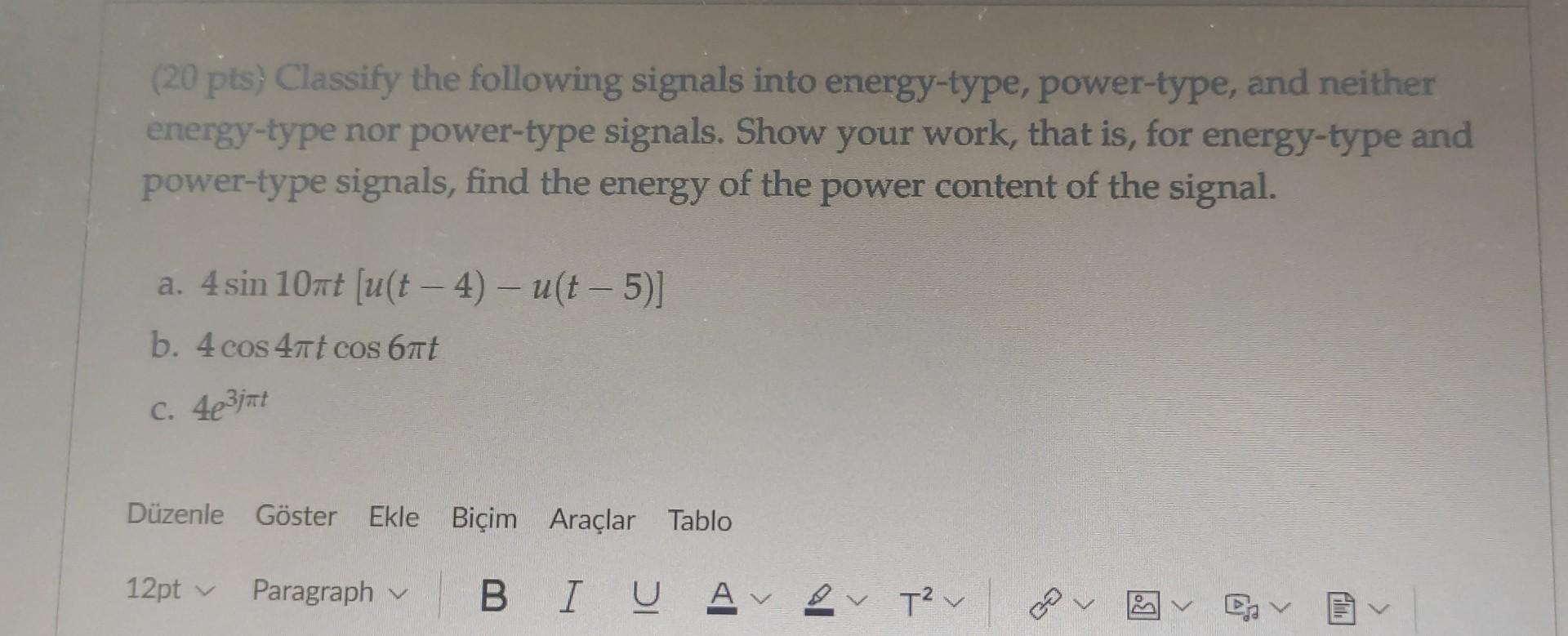 (20 pts) Classify the following signals into | Chegg.com