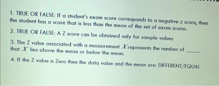 Solved 1. TRUE OR FALSE: If a student's exam score | Chegg.com