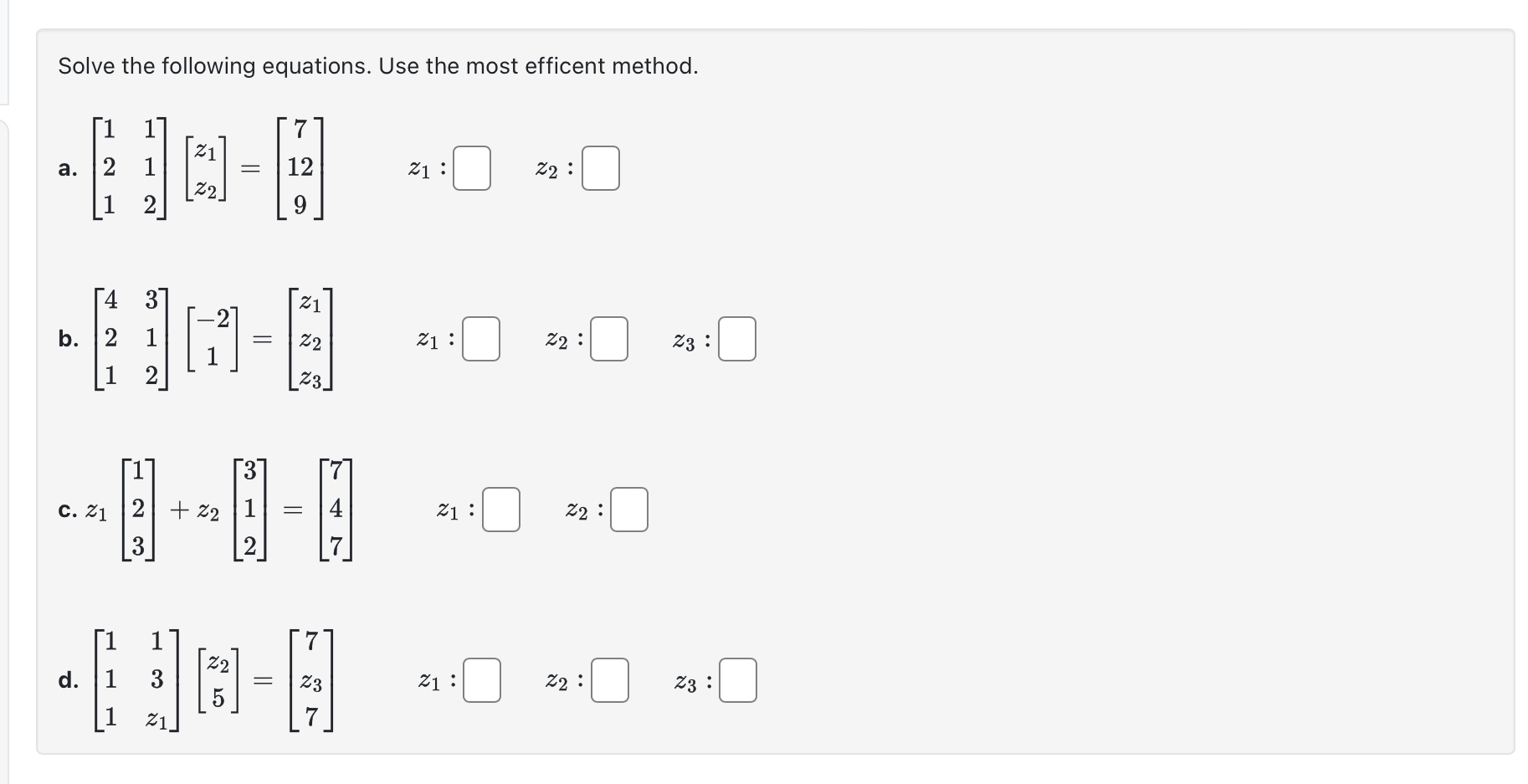 Solved Solve the following equations. Use the most efficent | Chegg.com