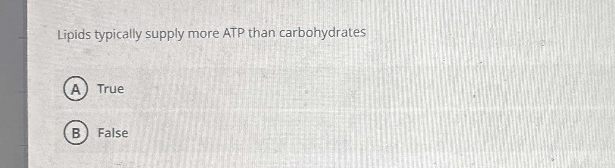 Solved Lipids typically supply more ATP than | Chegg.com