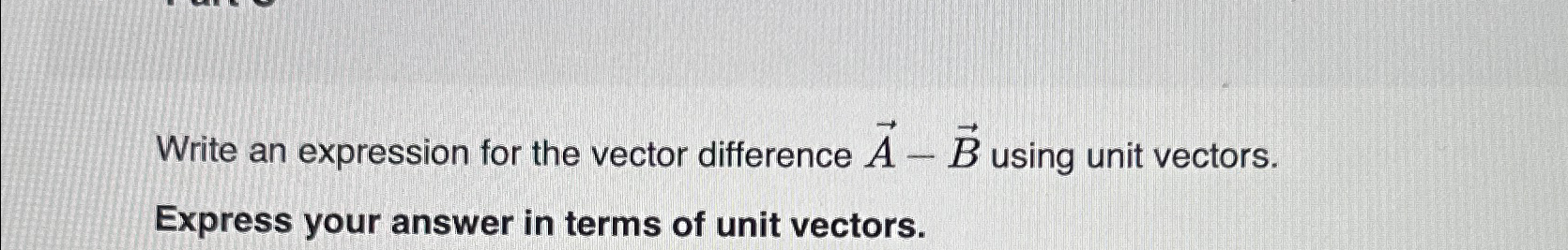 Solved Write an expression for the vector difference | Chegg.com
