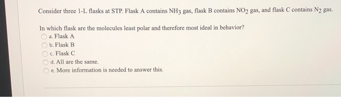 Solved Consider three 1-L flasks at STP. Flask A contains | Chegg.com
