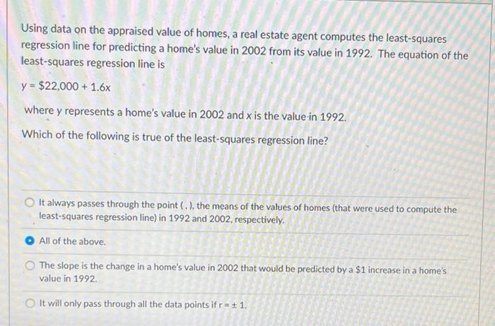 Solved Using data on the appraised value of homes, a real | Chegg.com