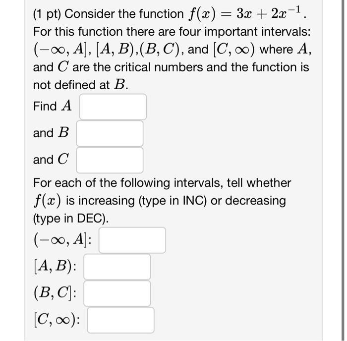 Solved (1 pt) Consider the function f(x)=3x+2x−1. For this | Chegg.com