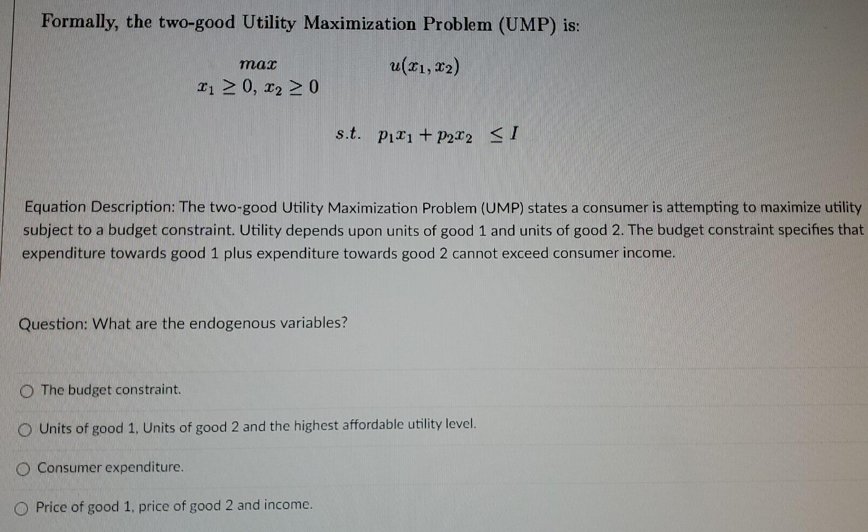 Solved Formally, the two-good Utility Maximization Problem | Chegg.com