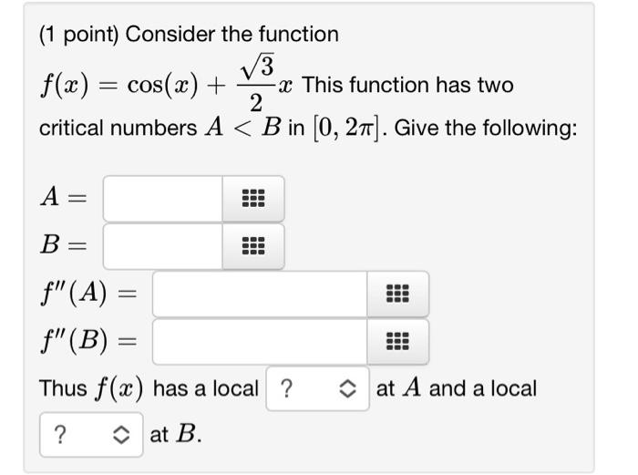 Solved ( 1 point) Consider the function f(x)=cos(x)+23x This | Chegg.com