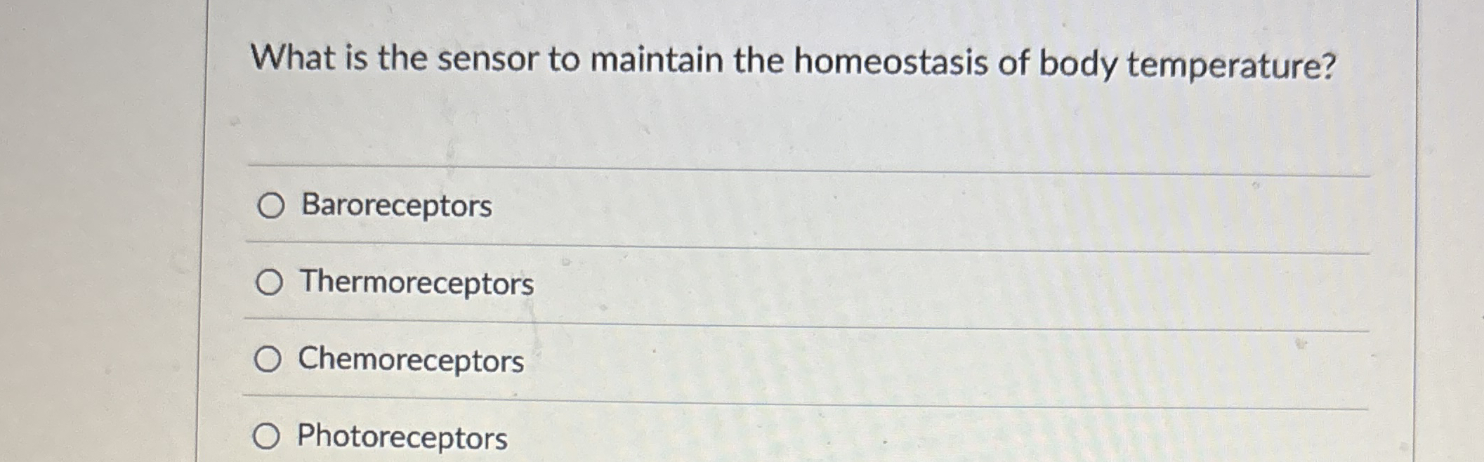 Solved What is the sensor to maintain the homeostasis of | Chegg.com