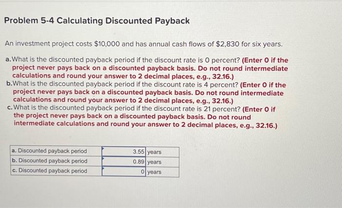 Solved Problem 5-4 Calculating Discounted Payback An | Chegg.com