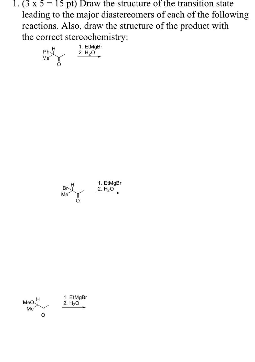 Solved Draw The Structure Of The Transition State Leading To