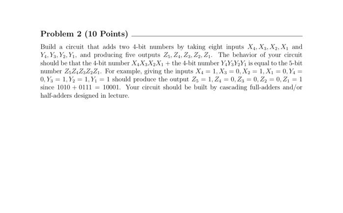 Solved Build a circuit that adds two 4-bit numbers by taking | Chegg.com