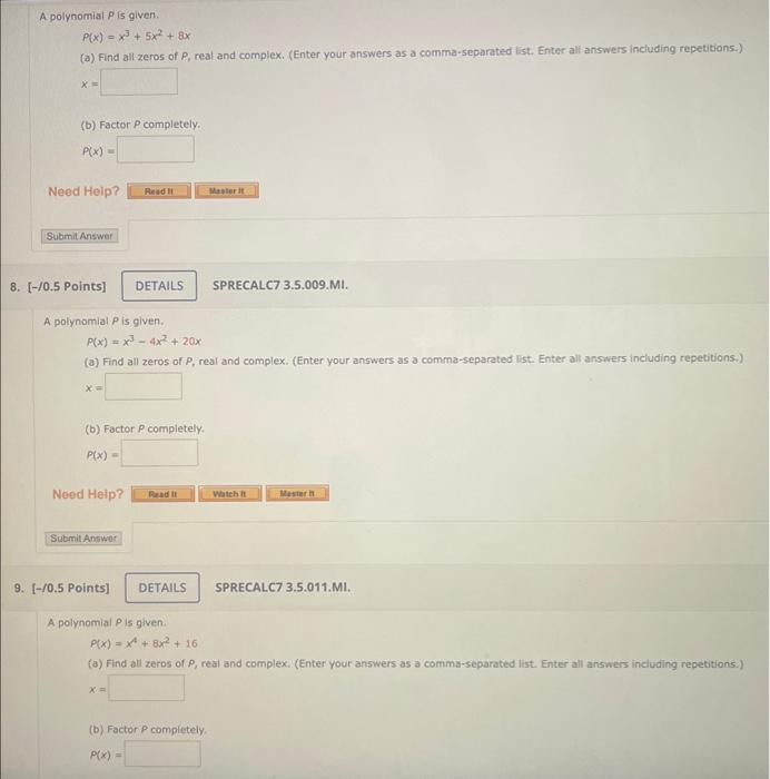 Solved A polynomial P is given. P(x)=x3+5x2+8x (a) Find all | Chegg.com