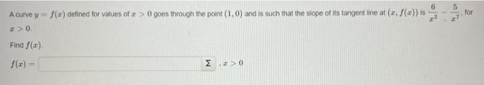 Solved A curve y=f(x) defined for values of x>0 goes through | Chegg.com