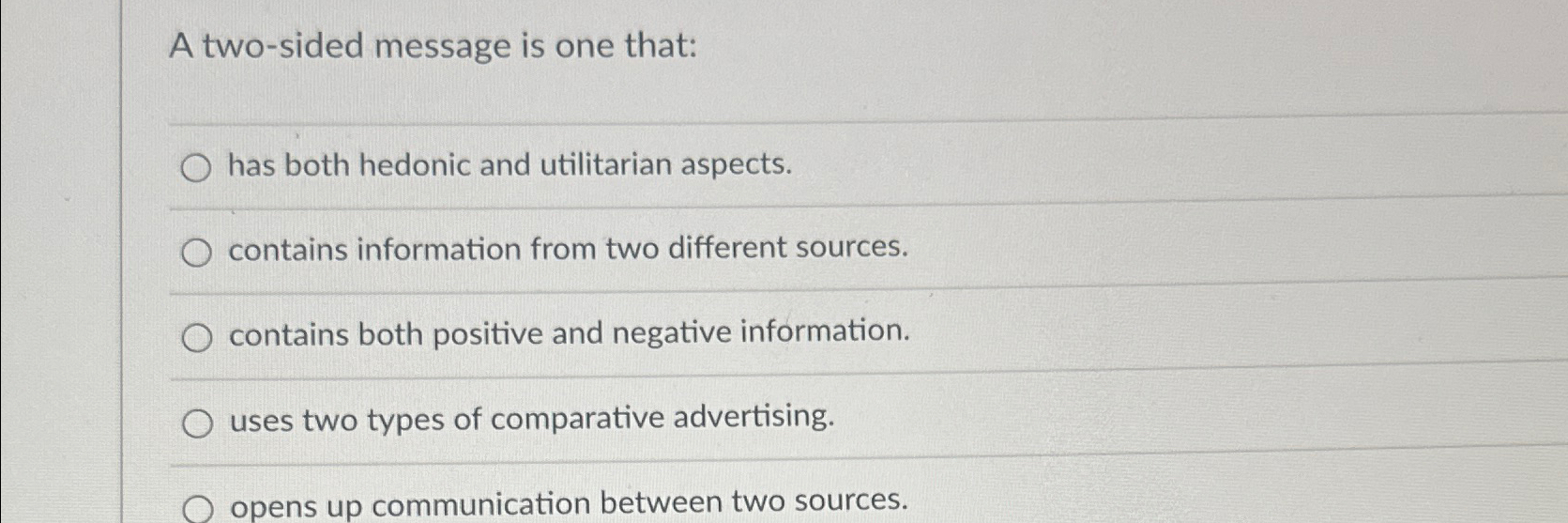 Solved A two-sided message is one that:has both hedonic and | Chegg.com