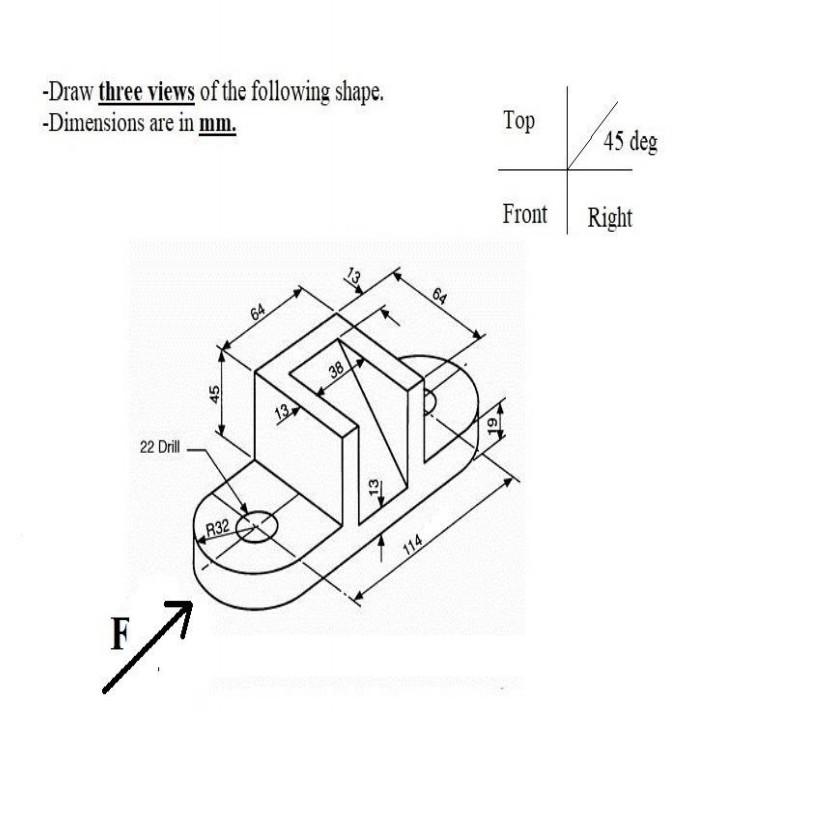 Solved -Draw three views of the following shape. -Dimensions | Chegg.com