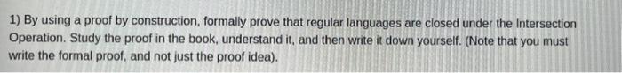 Solved 1) By using a proof by construction, formally prove | Chegg.com