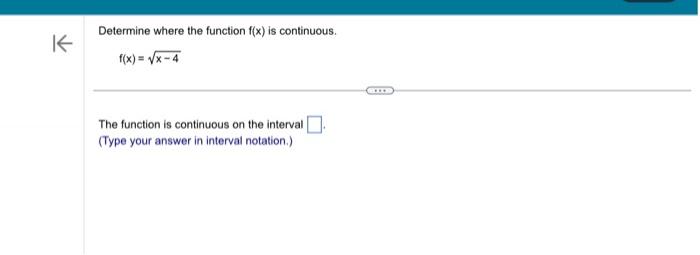 Solved Determine where the function f(x) is continuous. | Chegg.com