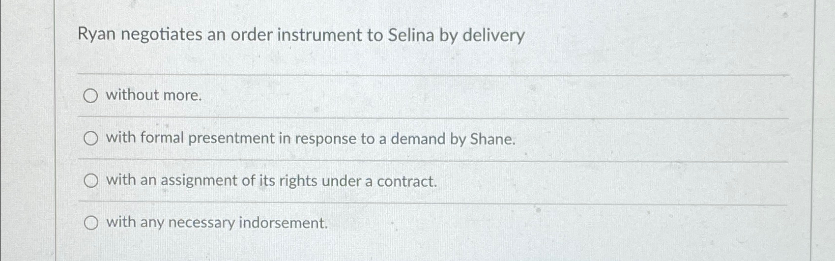 Solved Ryan negotiates an order instrument to Selina by | Chegg.com