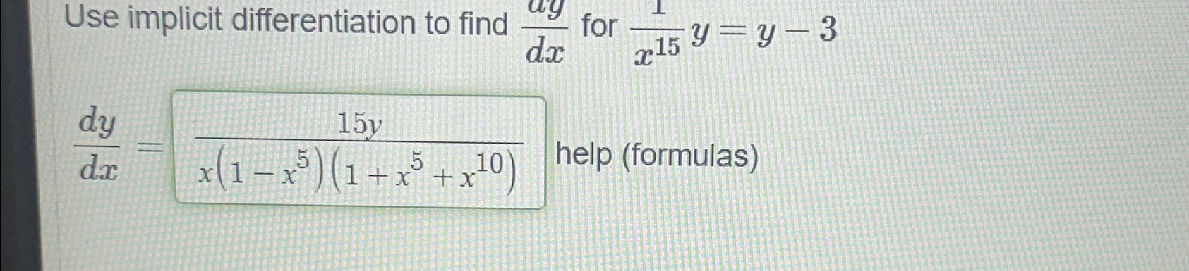 Solved Use implicit differentiation to find aydx ﻿for | Chegg.com