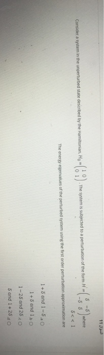 Solved السؤال 11 10 S-5 Consider a system in the unperturbed | Chegg.com