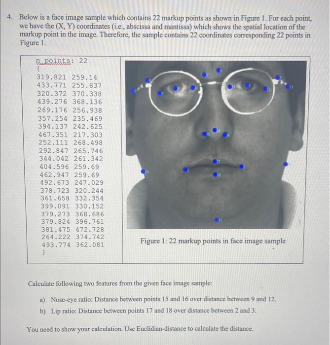 [Solved]: 4. Below is a face image sample which contains 22
