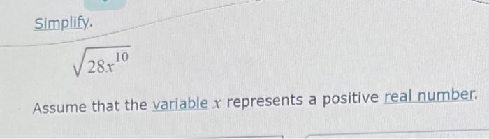Solved Simplify. 10 28x Assume that the variable x | Chegg.com