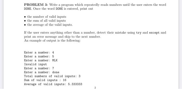 Solved PROBLEM 3: Write a program which repeatedly reads | Chegg.com