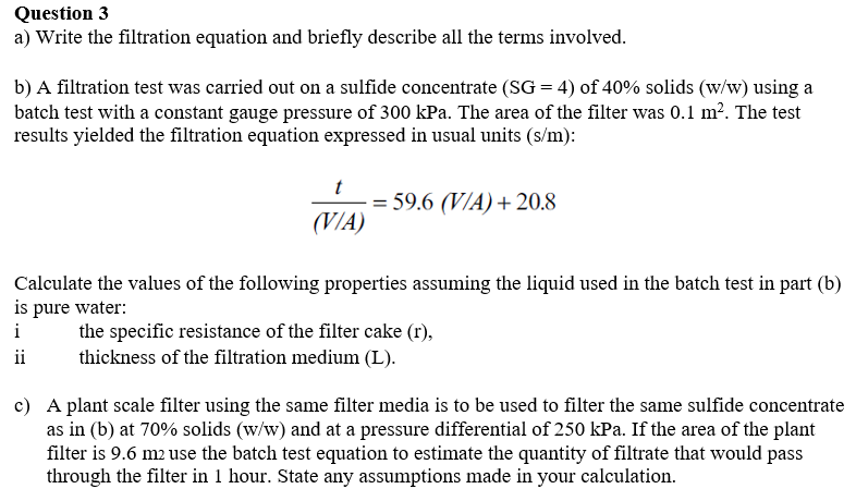 Solved Question 3a) ﻿Write the filtration equation and | Chegg.com