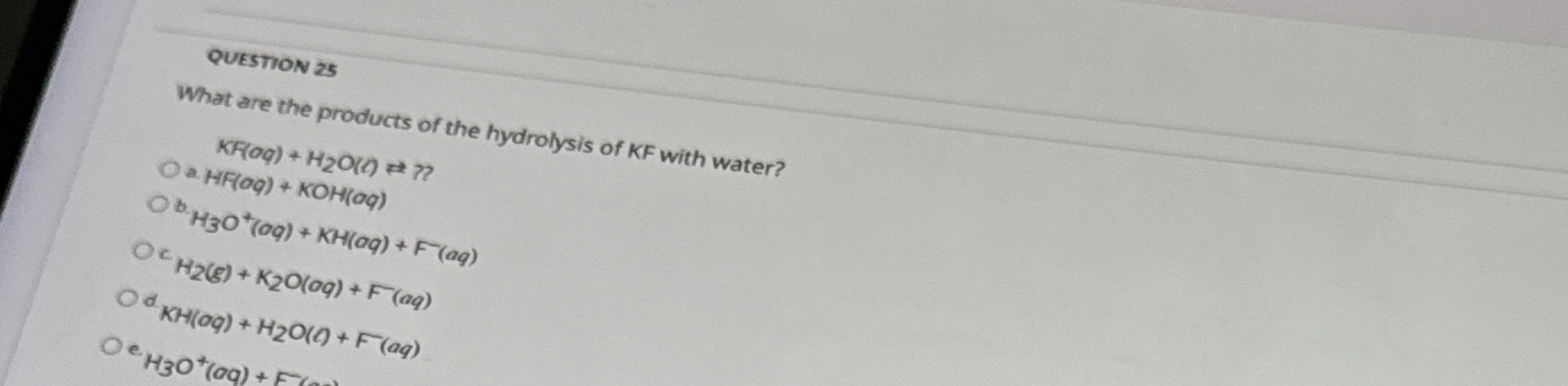 Solved QUESTION 25What are the products of the hydrolysis of | Chegg.com
