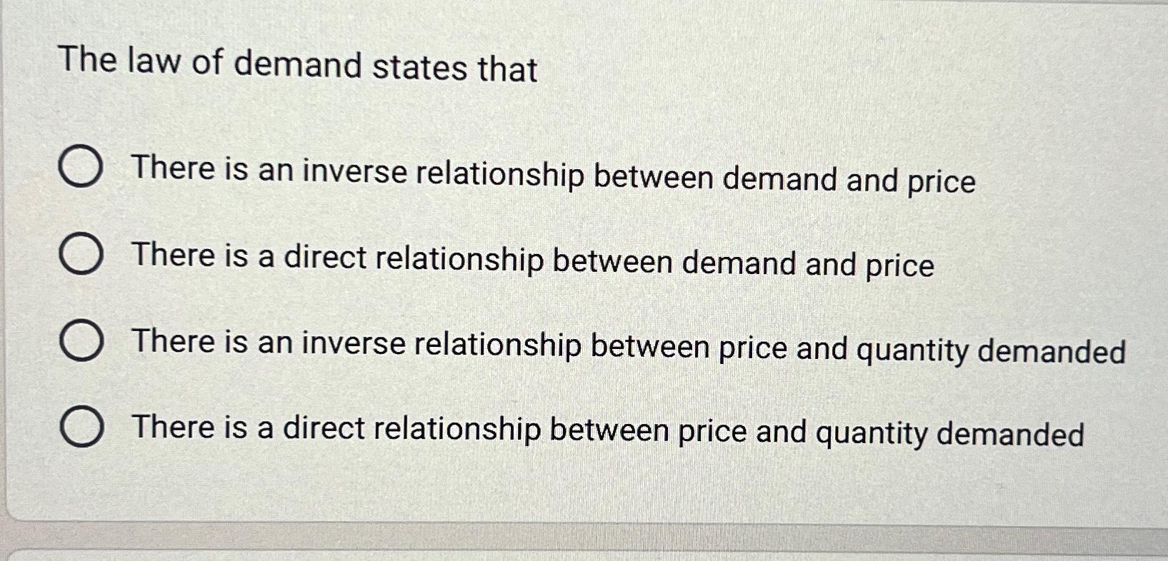 Solved The law of demand states thatThere is an inverse | Chegg.com