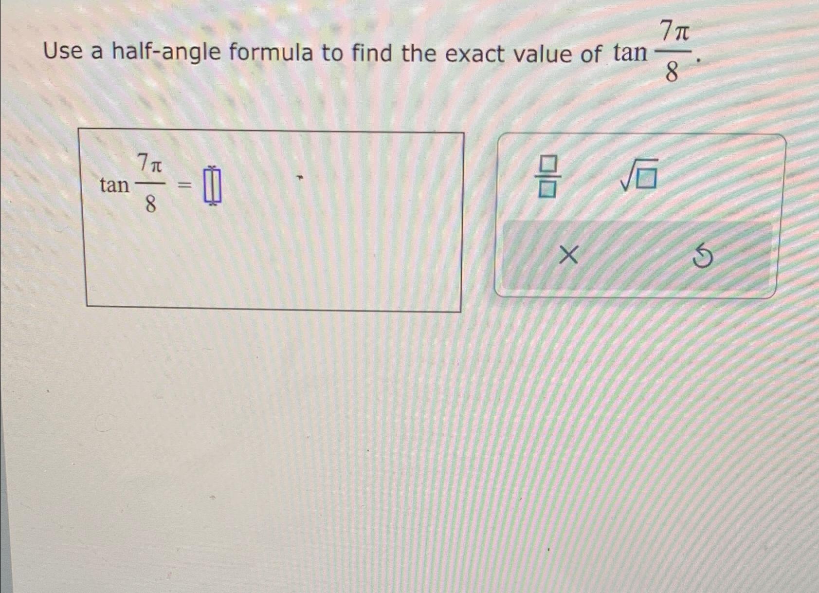 Solved Use a half-angle formula to find the exact value of | Chegg.com