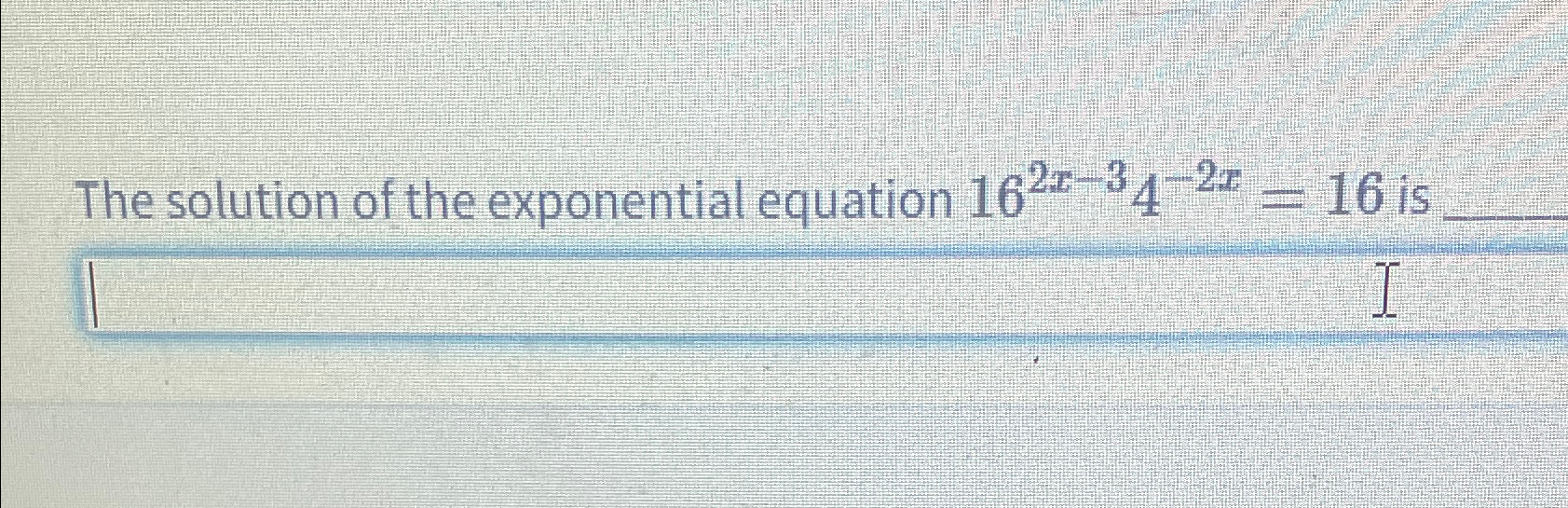 Solved The solution of the exponential equation | Chegg.com