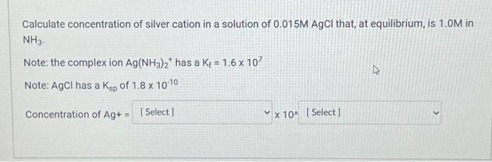 Solved Calculate concentration of silver cation in a | Chegg.com