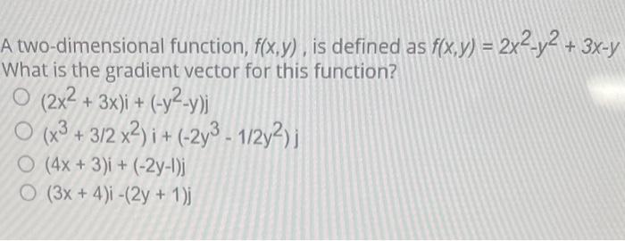 Solved A two-dimensional function, f(x,y), is defined as | Chegg.com